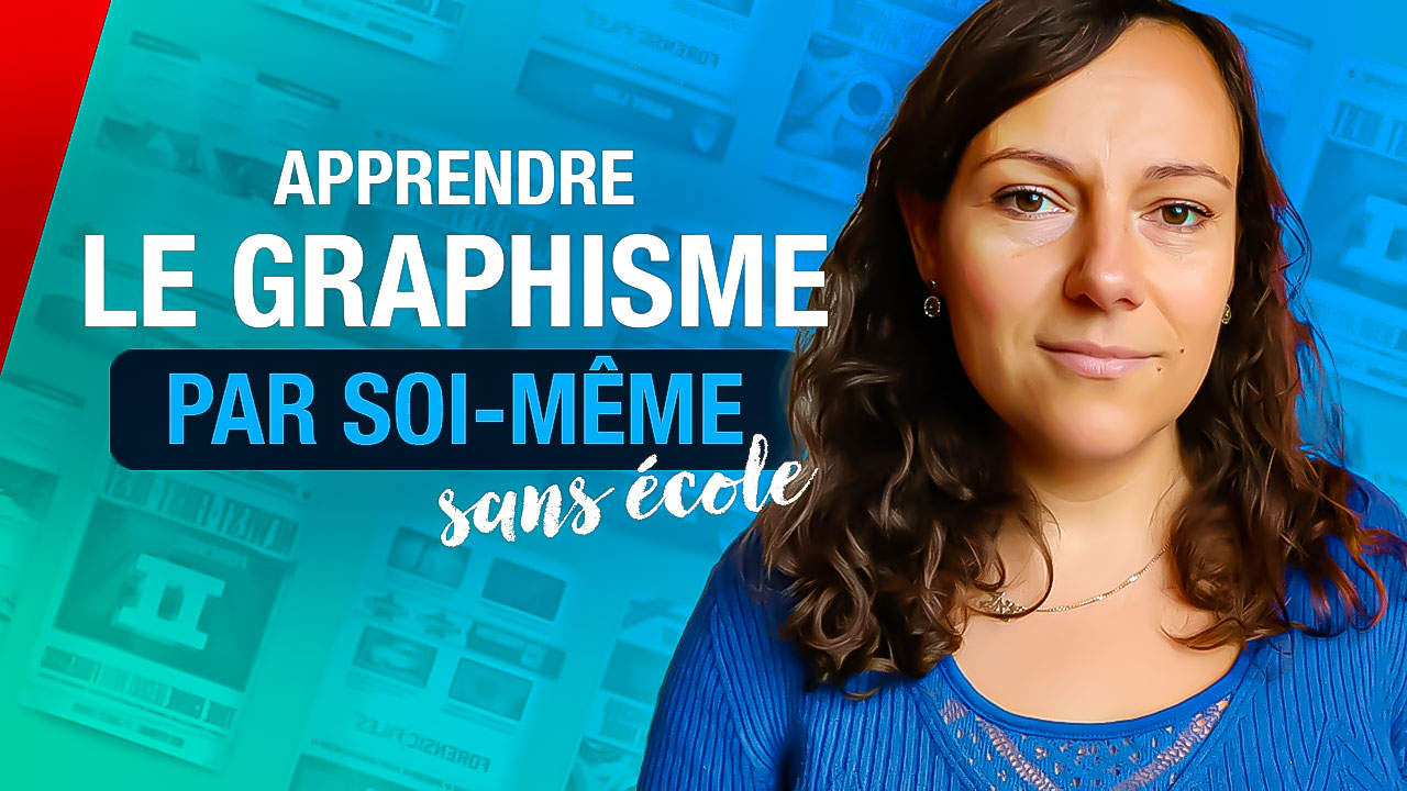 Apprendre le graphisme par soi-même - Graphiste Pro